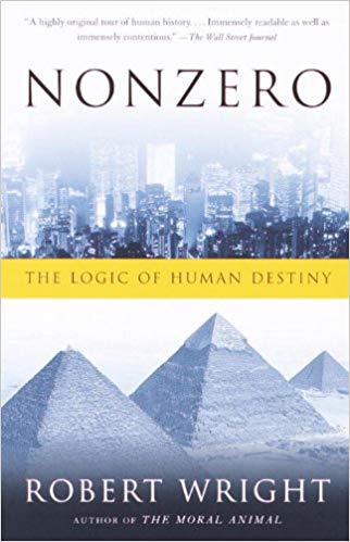 Book Summary: “Nonzero: The Logic of Human Destiny” by Robert Wright ...