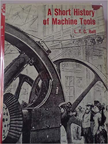 Book Summary: “Tools for the Job: A Short History of Machine Tools” by ...
