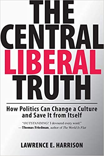 Book Summary: “The Central Liberal Truth: How Politics Can Change a ...