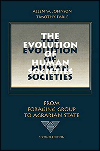 Book Summary: “Evolution of Human Societies” by Johnson and Earle – The ...