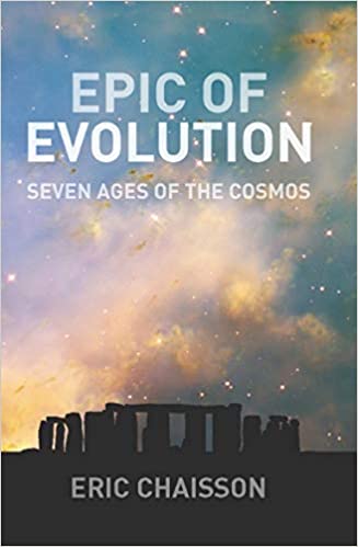 Book Summary: “Epic of Evolution: Seven Ages of the Cosmos” by Eric ...